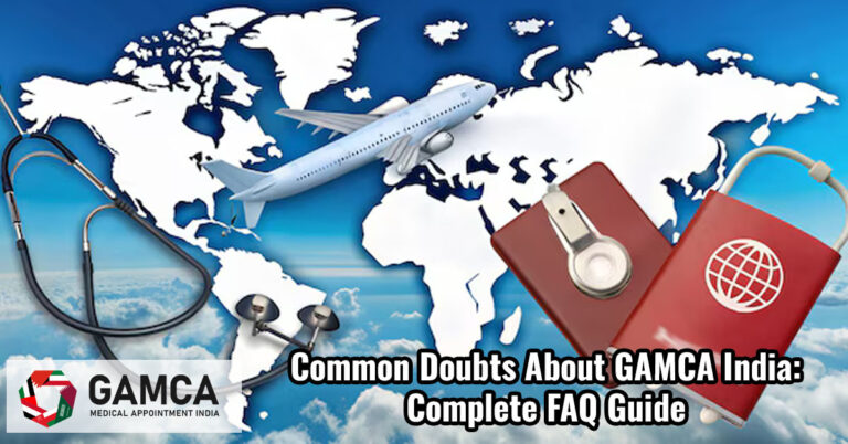 Common Doubts About GAMCA India: Complete FAQ Guide